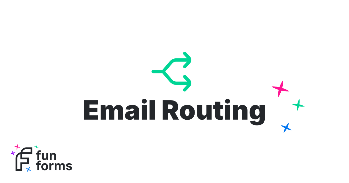 Email Routing – Automatically Route Form Responses to Multiple Addresses