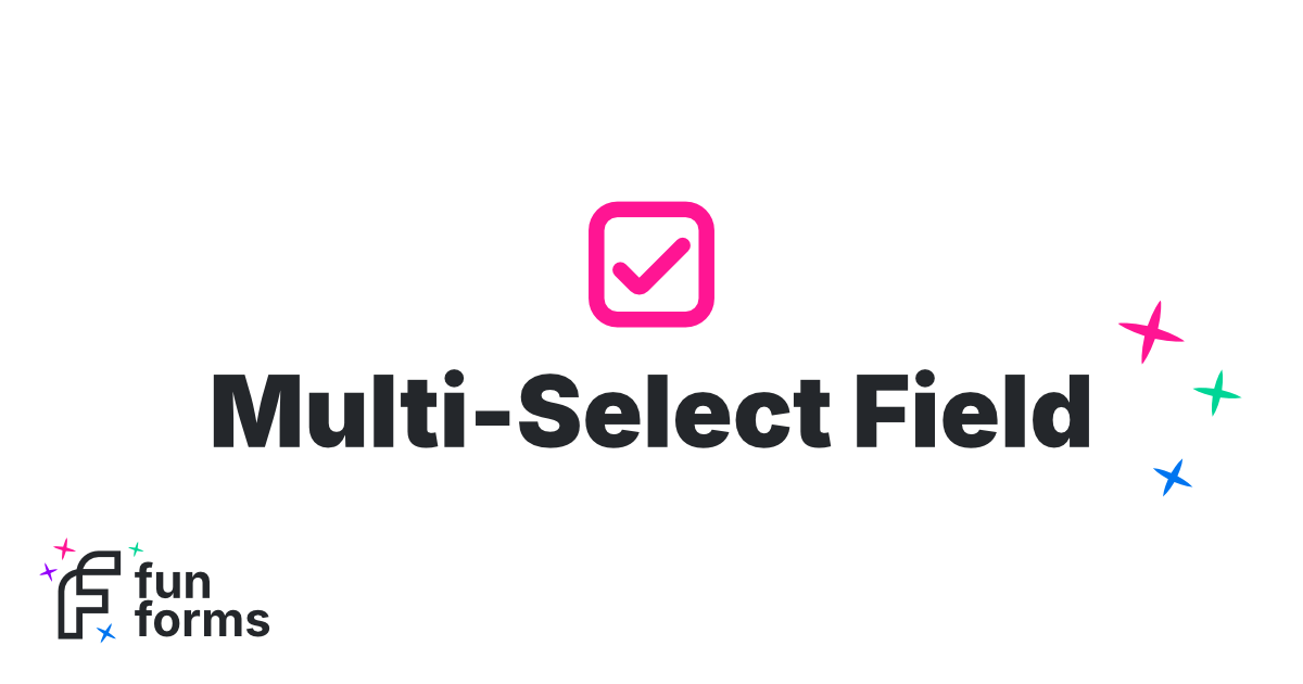 Multi Select Field Allow Users To Select Multiple Values From A List 8219