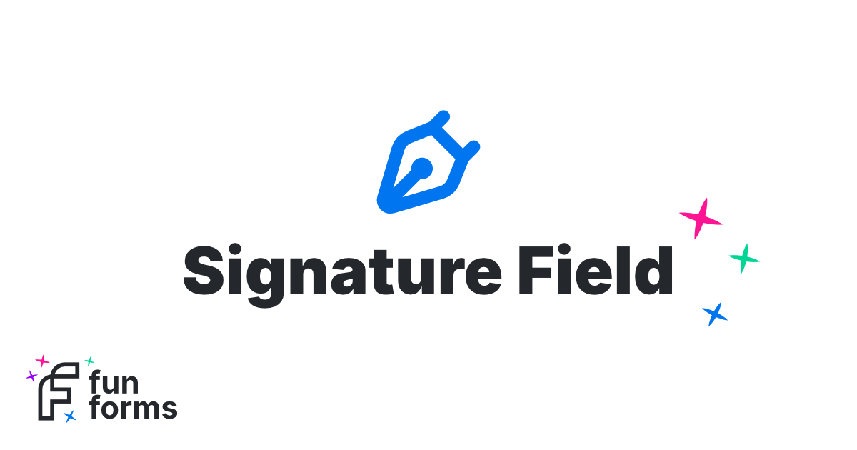 Signature Field – Capture Digital Signatures with Ease