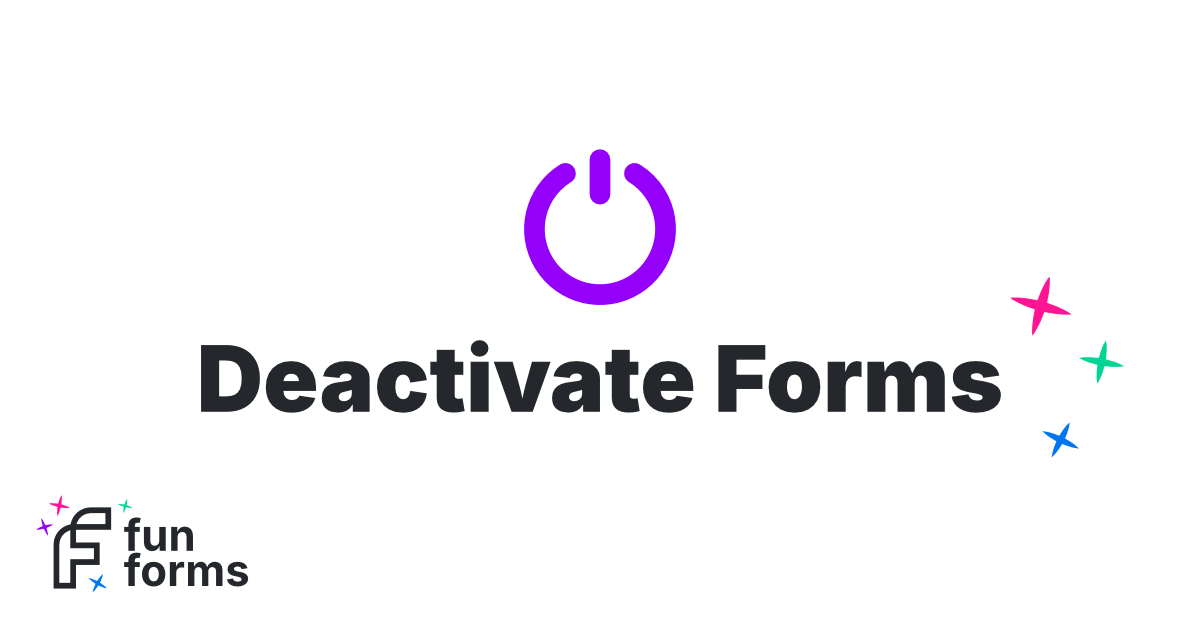 Activate or Deactivate Forms – Control Form Availability Instantly