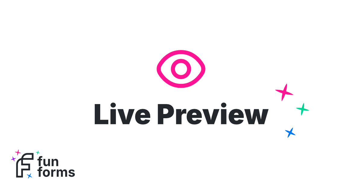 Live Preview – Instantly Test and View Your Form Before Launch