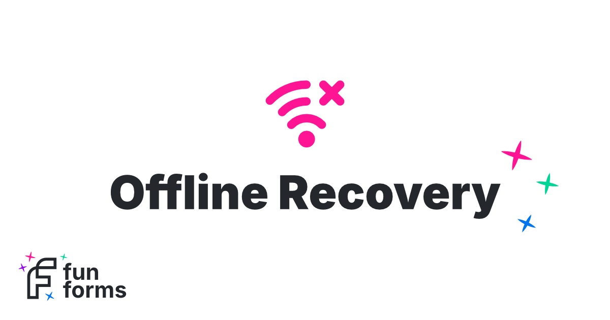 Offline Recovery – Automatically Restore Form Data After Connection Loss