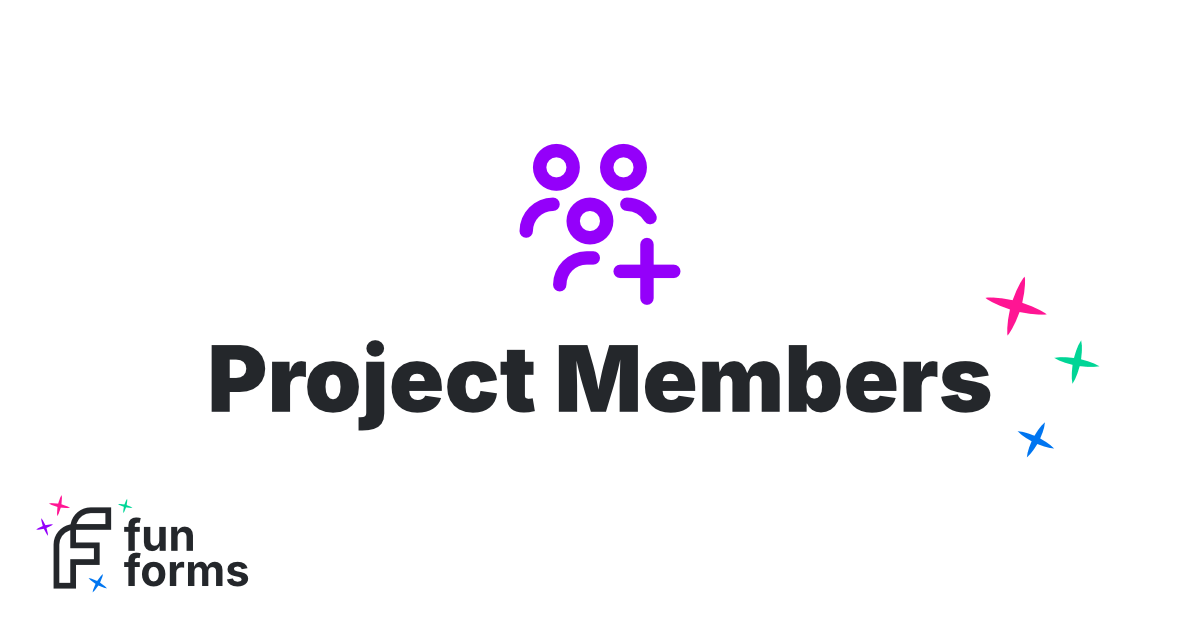 Team Members – Collaborate on Form Building with Your Team