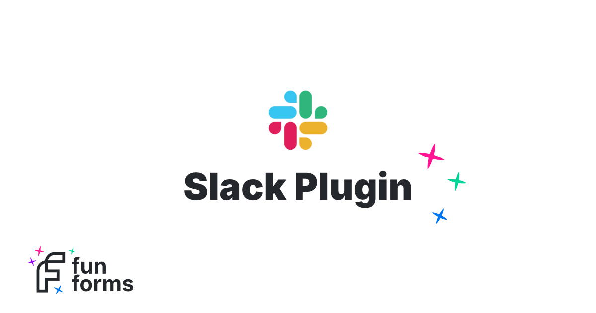 Slack Plugin Integration – Send Form Notifications to Slack Channels