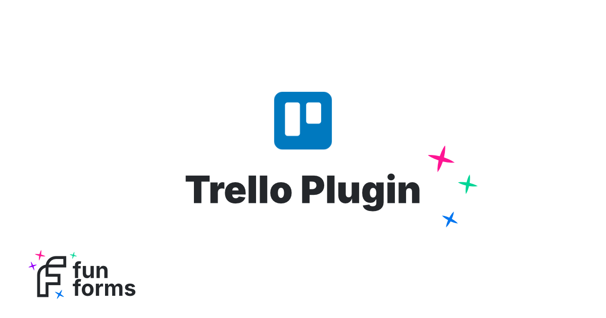 Trello Plugin Integration – Create Trello Cards from Form Submissions